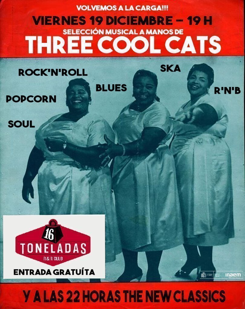 THREE COOL CATS - 16 TONELADAS