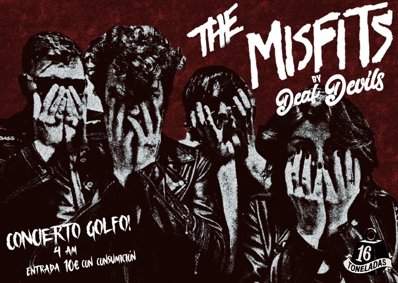 THE MISFITS BY DEAF DEVILS - 16 TONELADAS